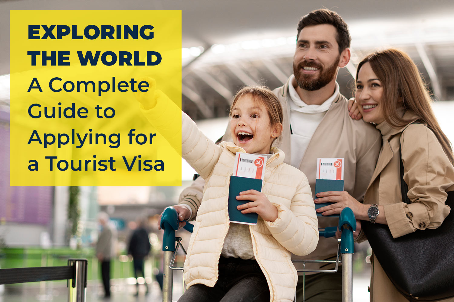A Step-by-Step Guide to Applying for a Tourist Visa