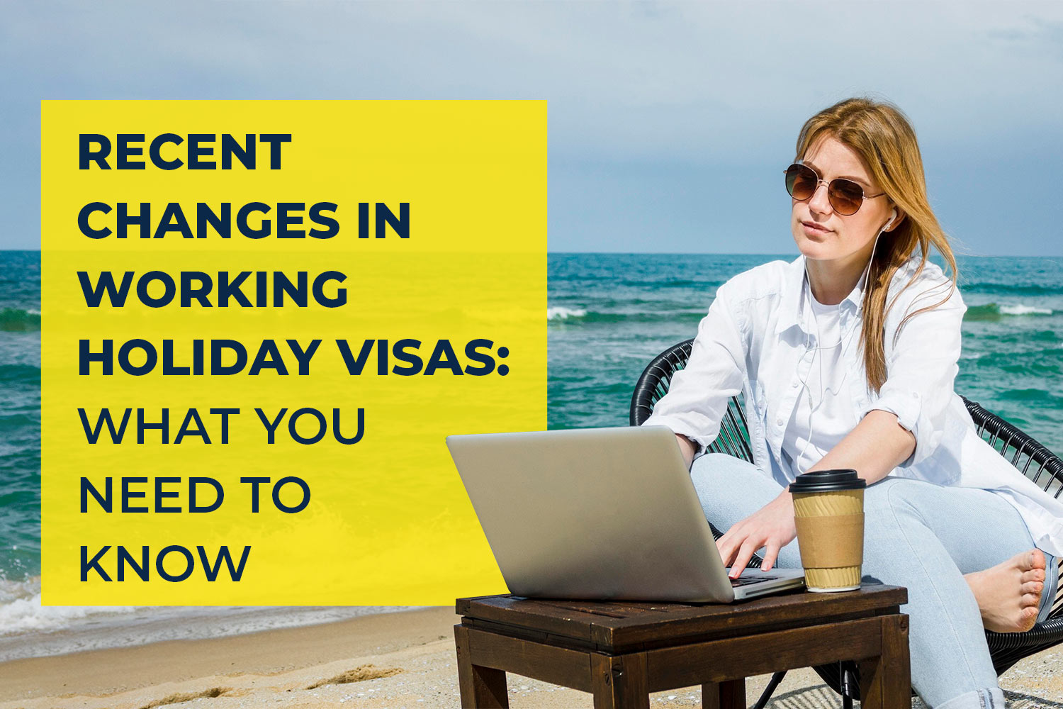 Recent Changes in Working Holiday Visas